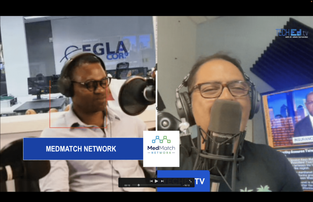 MedMatch Network with Amos Dare, MD | Edwin Hernandez, PhD